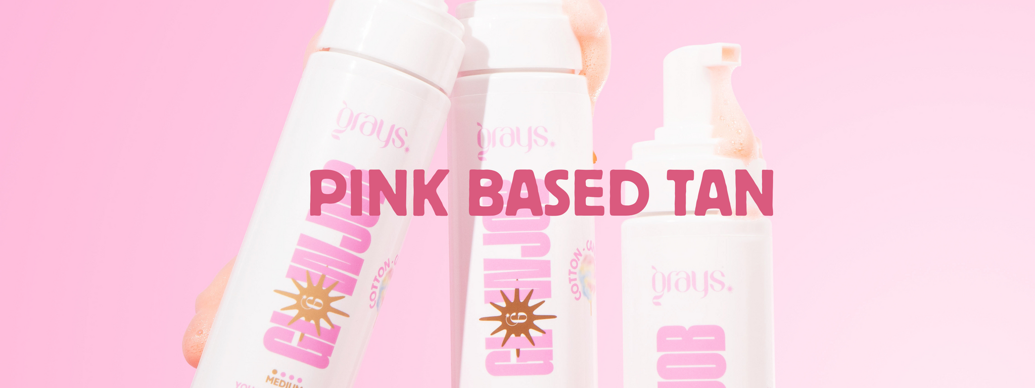 Pink Based Tan
